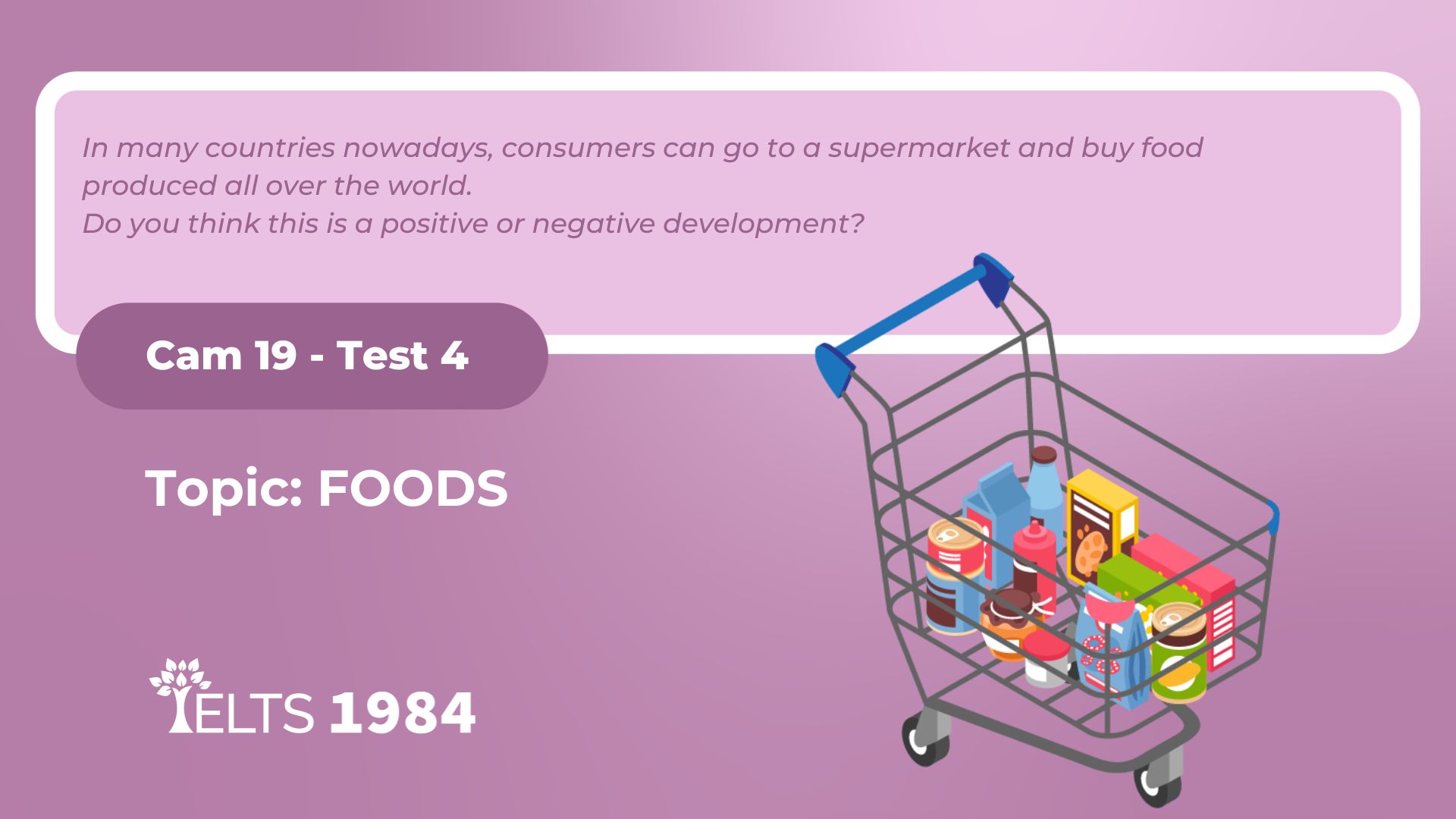 Cambridge Test 4 - Topic: Foods